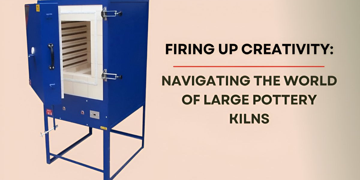 Firing Up Creativity: Navigating the World of Large Pottery Kilns ...